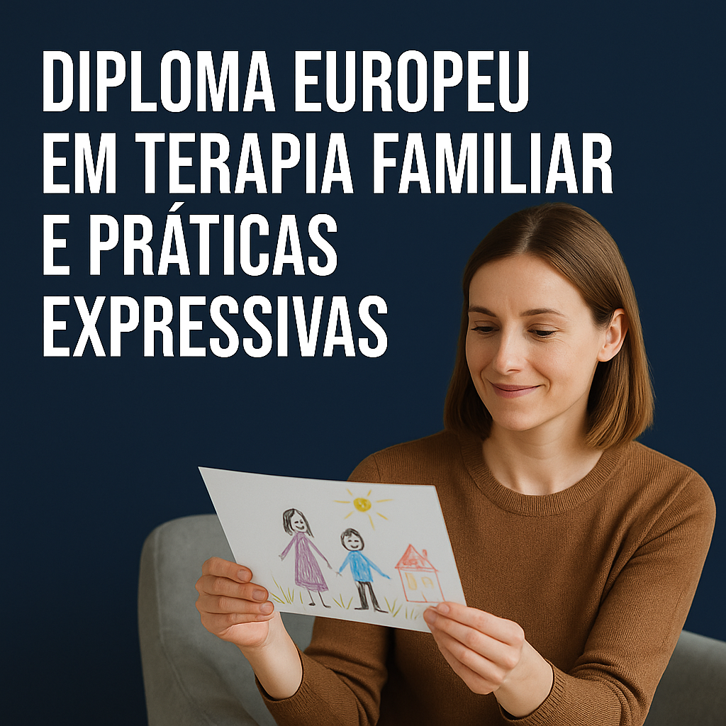 Diploma Europeu em Terapia Familiar e Práticas Expressivas - Escuela ...